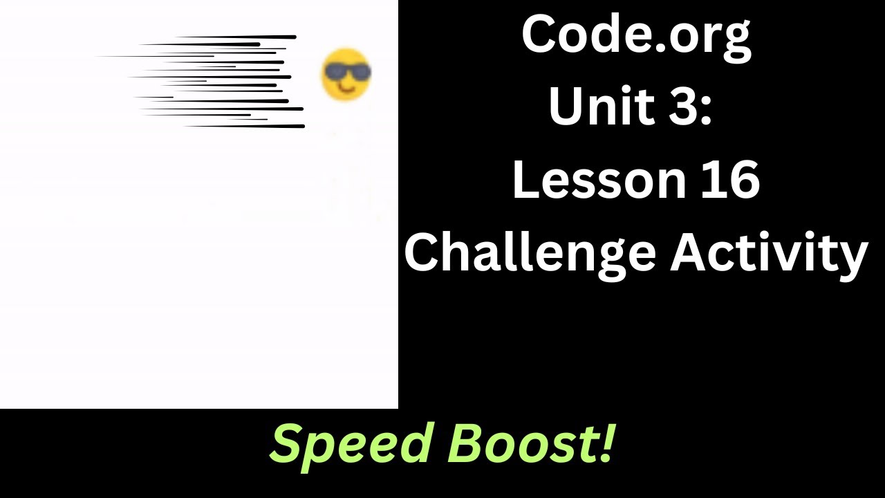 Code org Lesson 16 Challenge - Speed Boost!