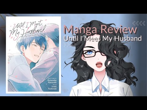 Manga Review | Until I Meet My Husband by Ryousuke Nanasaki