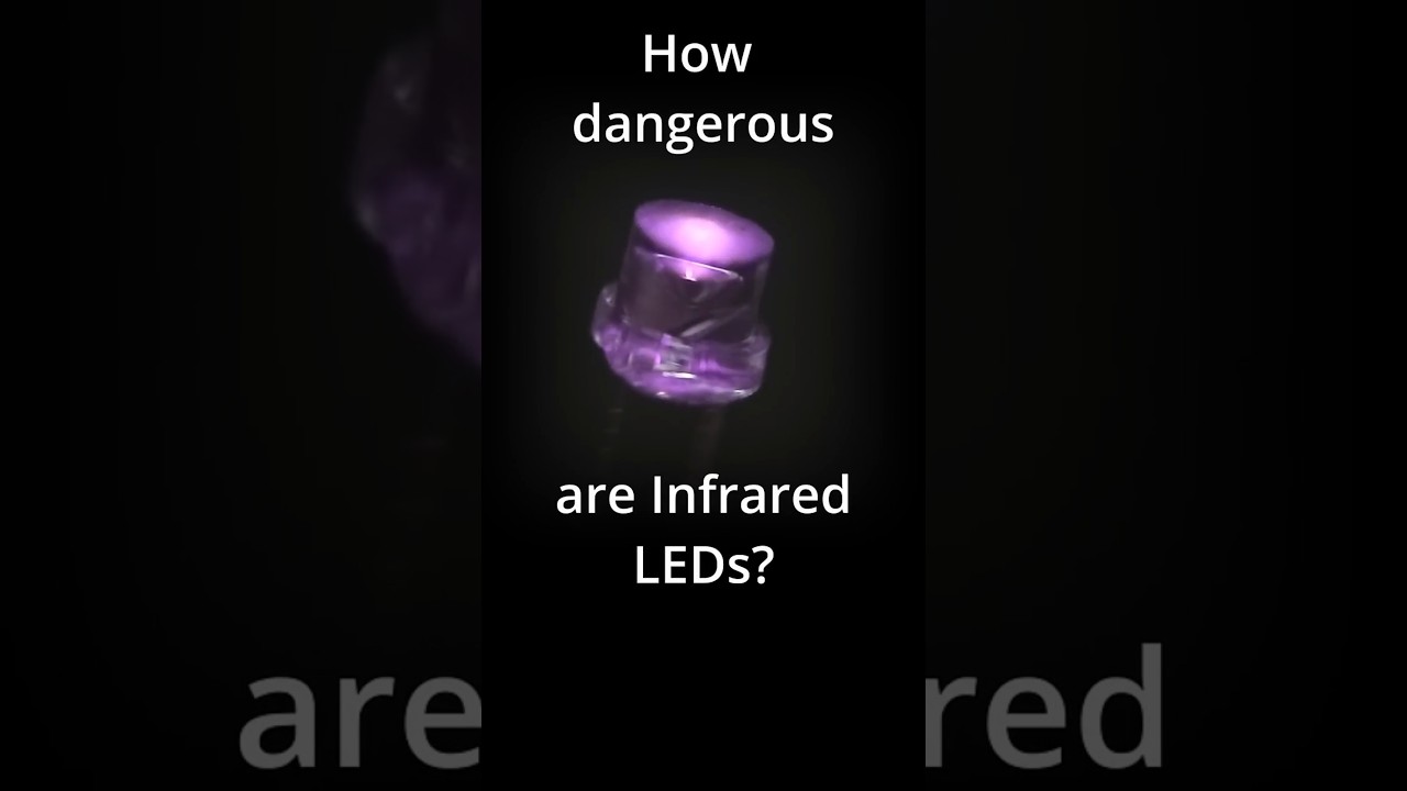 Are infrared LEDs dangerous?