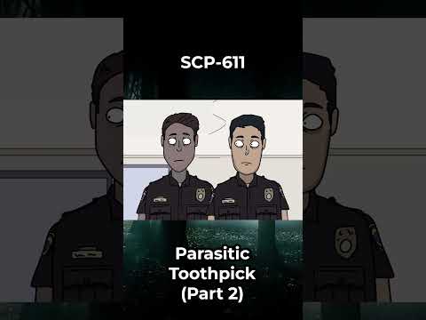SCP-611 - Parasitic Toothpick ⚠️ | Part 2 #scp #scpfoundation #animation #scary