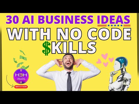 🚀 30 AI Business Ideas With No Code Skills | GPT-4 | SAAS
