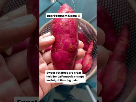 Sweet potatoes for leg cramps in pregnancy #pregnancydiet #pregnancynutrition #sweetpotato #pregnant