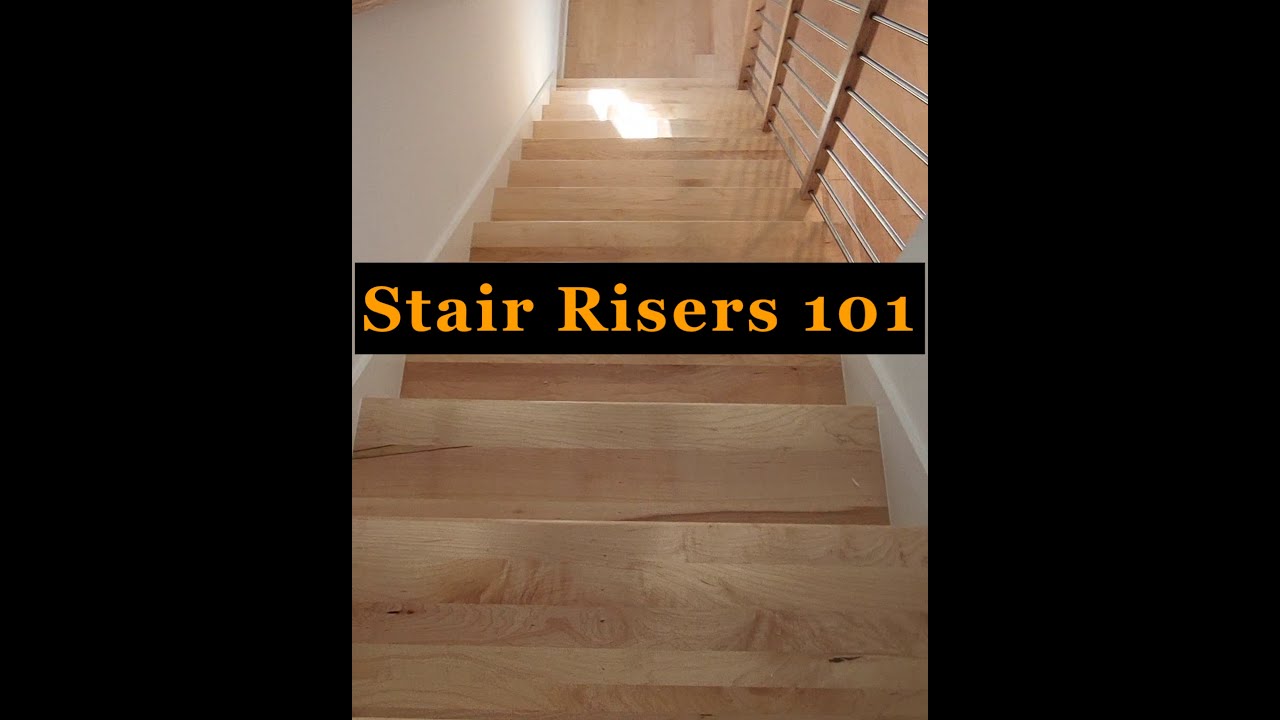 Residential Stair Riser 101