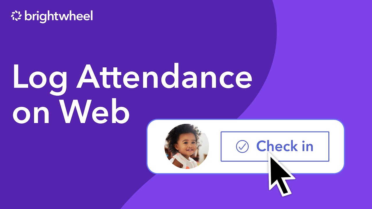 Brightwheel: Log Attendance on Web
