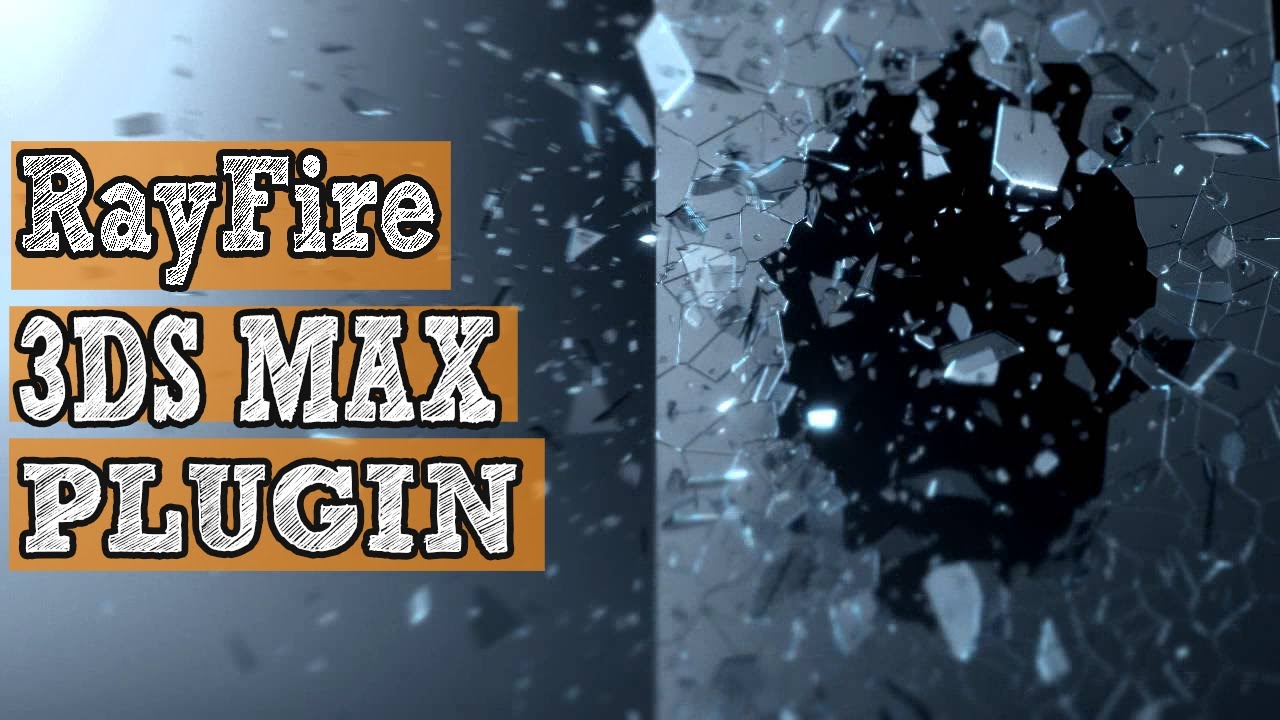 3Ds max VFX Plugins_RayFire