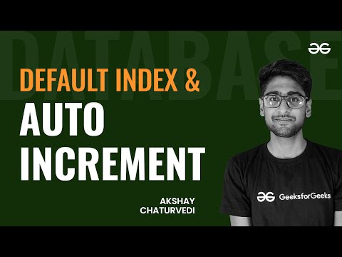 Default, Index, Auto Increment in SQL | SQL for Beginners