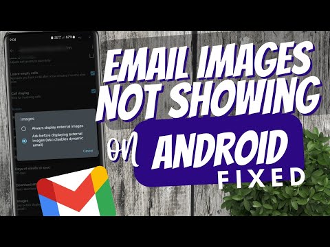 Email Images not showing on Android- Fix