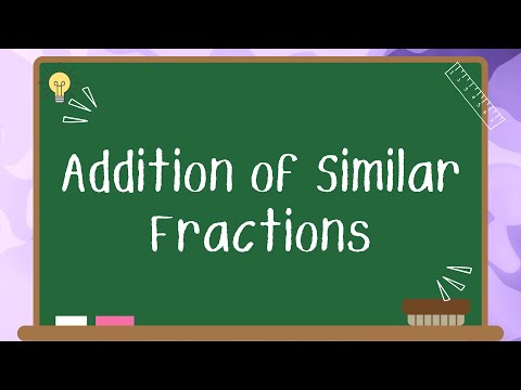 Mathematics | Addition of Similar Fractions