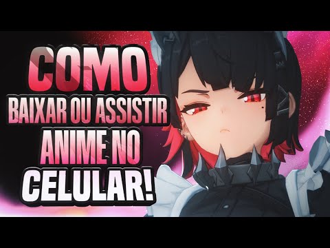 COMO BAIXAR ANIMES EM HD NO CELULAR!
