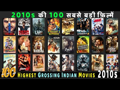 Top 100 Highest GROSSING Indian Movies of 2010s | Bollywood's Hits of 2K10 | Hit or Flop 2010s-2019.