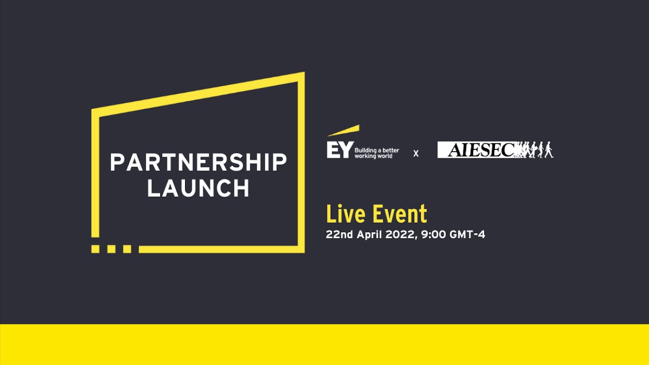 EY & AIESEC - Partnership Launch Event