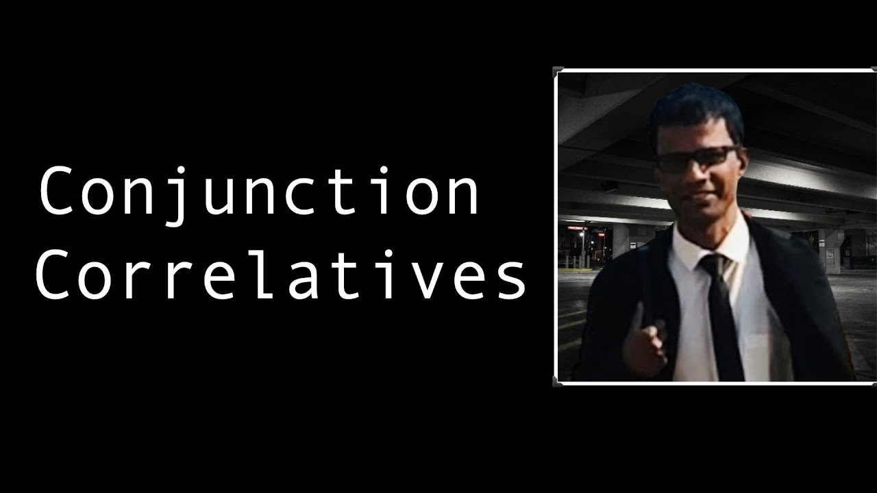 Correlative Conjunctions - (Correlatives)