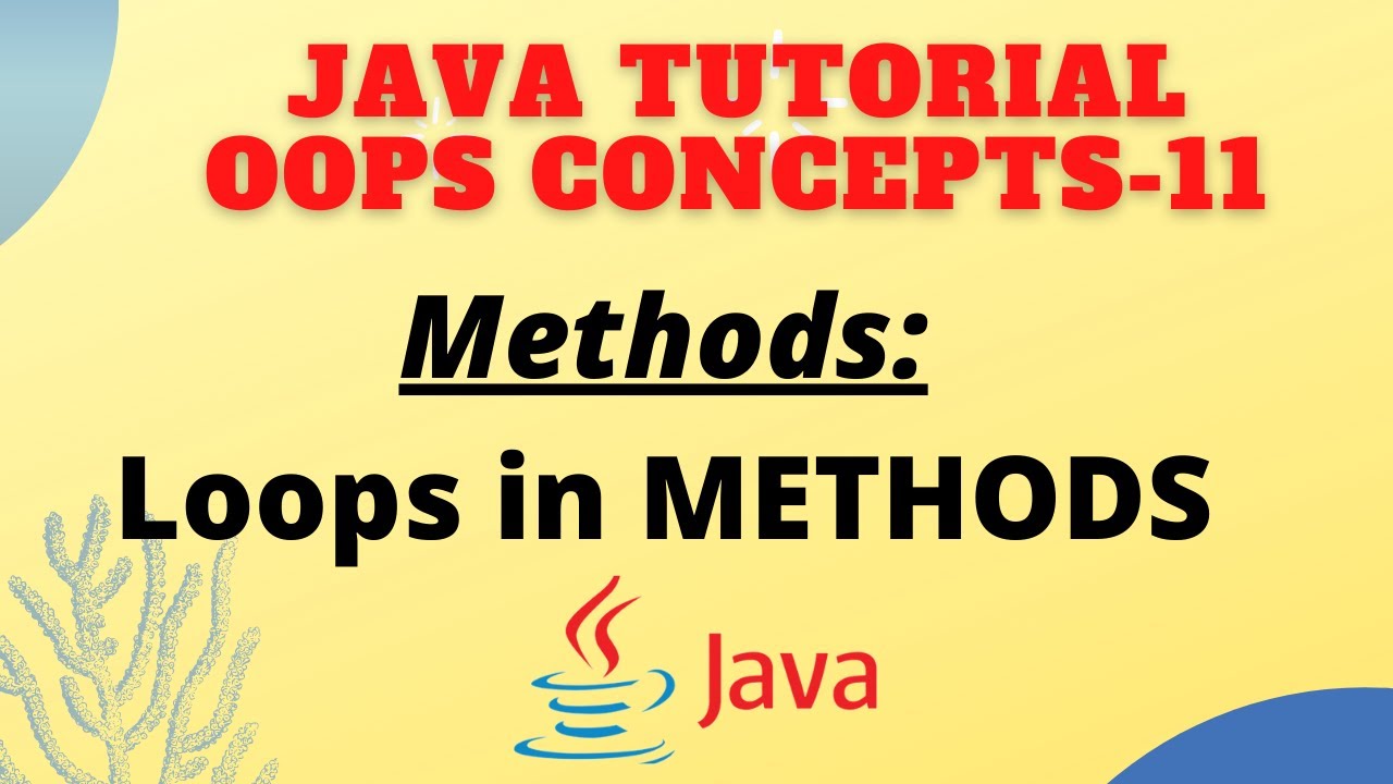 Java Methods and Loops concept in Methods || Hands on java coding examples for Loops and methods