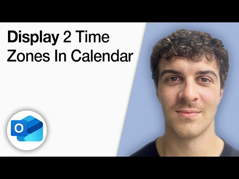 How To Display 2 Time Zones in Your Outlook Calendar [2025 Full Guide]