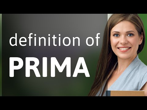 Prima | meaning of PRIMA