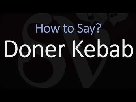 How to Pronounce Doner Kebab? (CORRECTLY)