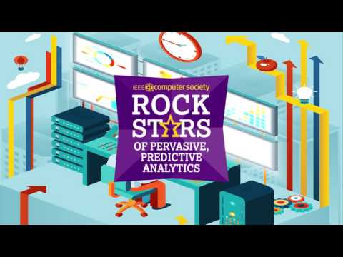 IEEE Computer Society's Rock Stars of Pervasive, Predictive Analytics