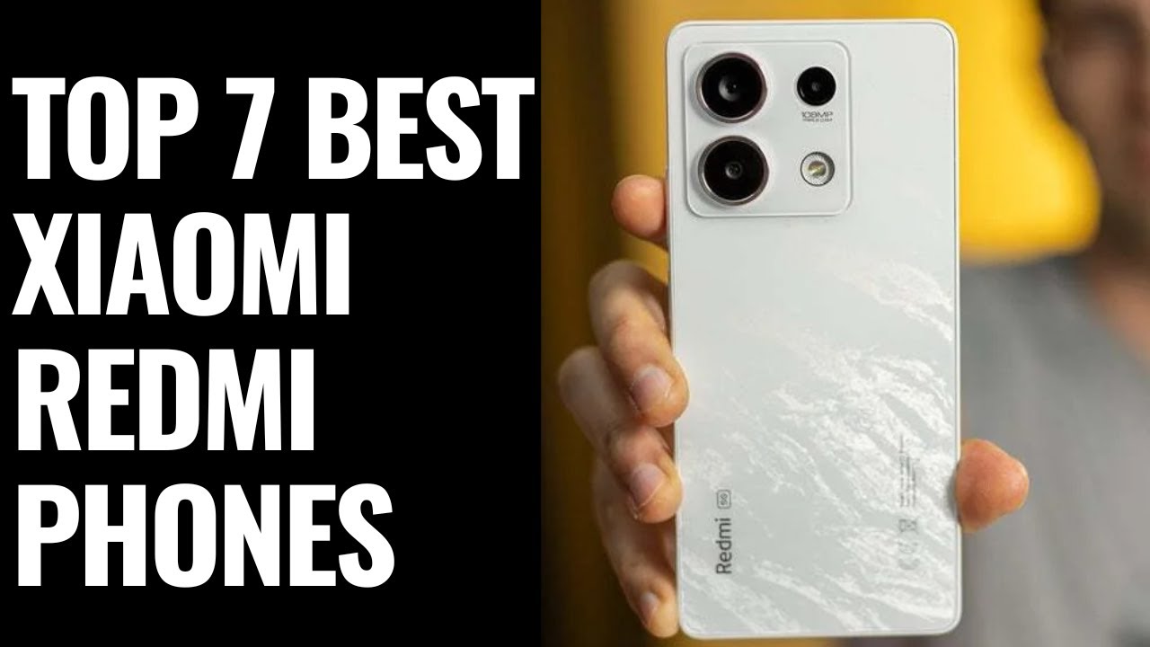 Top 7 Best Budget Xiaomi Redmi Phones (of 2026)
