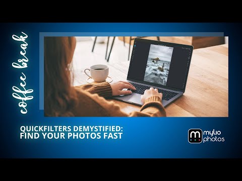 QuickFilters Demystified- Find Your Photos Fast