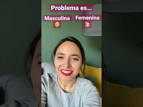 Everybody has this ‘PROBLEMA’ in Spanish. Masculine and feminine in Spanish