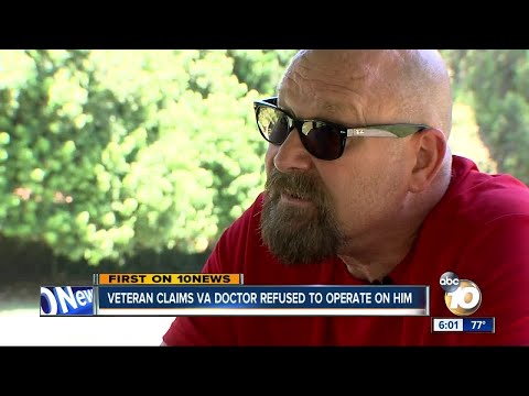 TEAM 10: Veteran claims VA doctor refused to operate on him