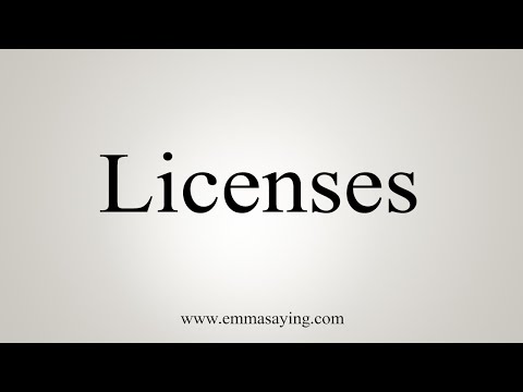How To Say Licenses