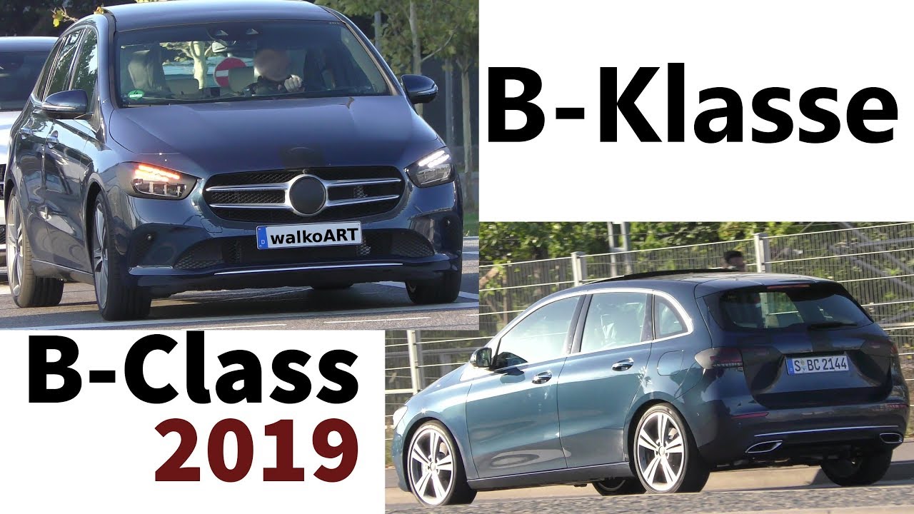 2019 Mercedes B-Class Spy Video Reveals Design Entirely - autoevolution