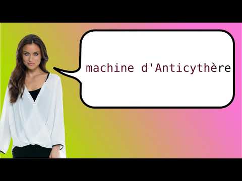 How to say 'Antikythera mechanism' in French?
