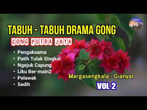 Tabuh Drama Gong Full Top Vol 2 | Gong Putra Jaya Marga Sengkala
