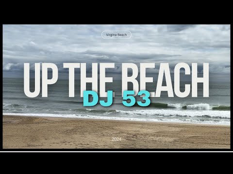 Up The Beach - DJ 53