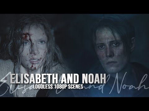 [dark] elisabeth and noah scenes | logoless + 1080p