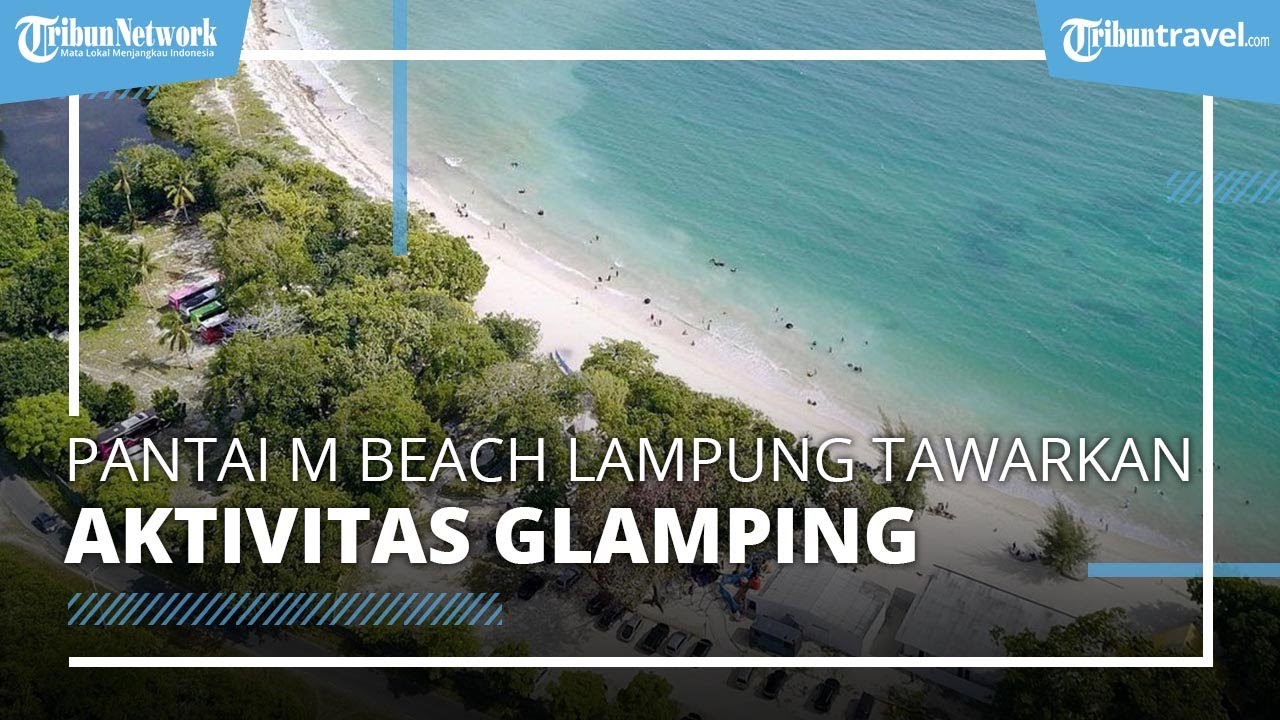 Tempat Wisata Pantai M Beach di Lampung Selatan, Tawarkan Aktivitas ...