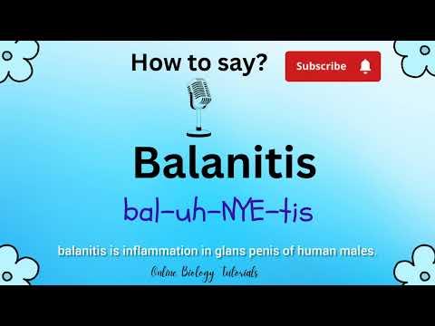 Balanitis I How to pronounce Balanitis I What is Balanitis I How to say Balanitis I Pronunciation