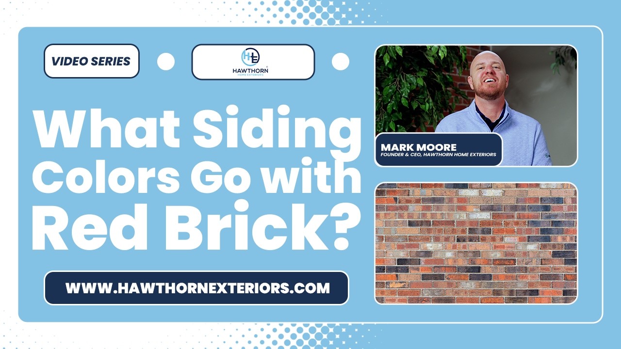 What Siding Colors Go with Red Brick? | Hawthorn Home Exteriors