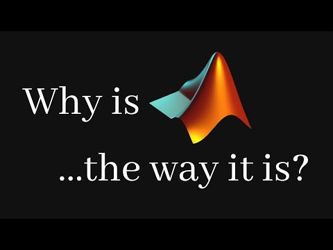⚡ Why is MATLAB the way it is? - Oliver W