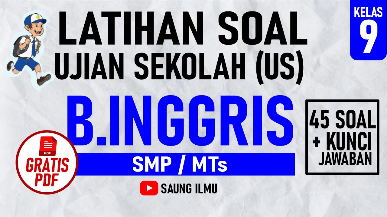 LATIHAN SOAL US 2022 | SOAL US B. INGGRIS SMP/MTs KELAS 9 | + Kunci Jawaban | Download PDFnya
