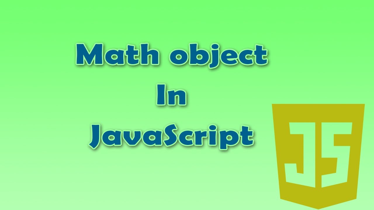 18. Math Object in JavaScript