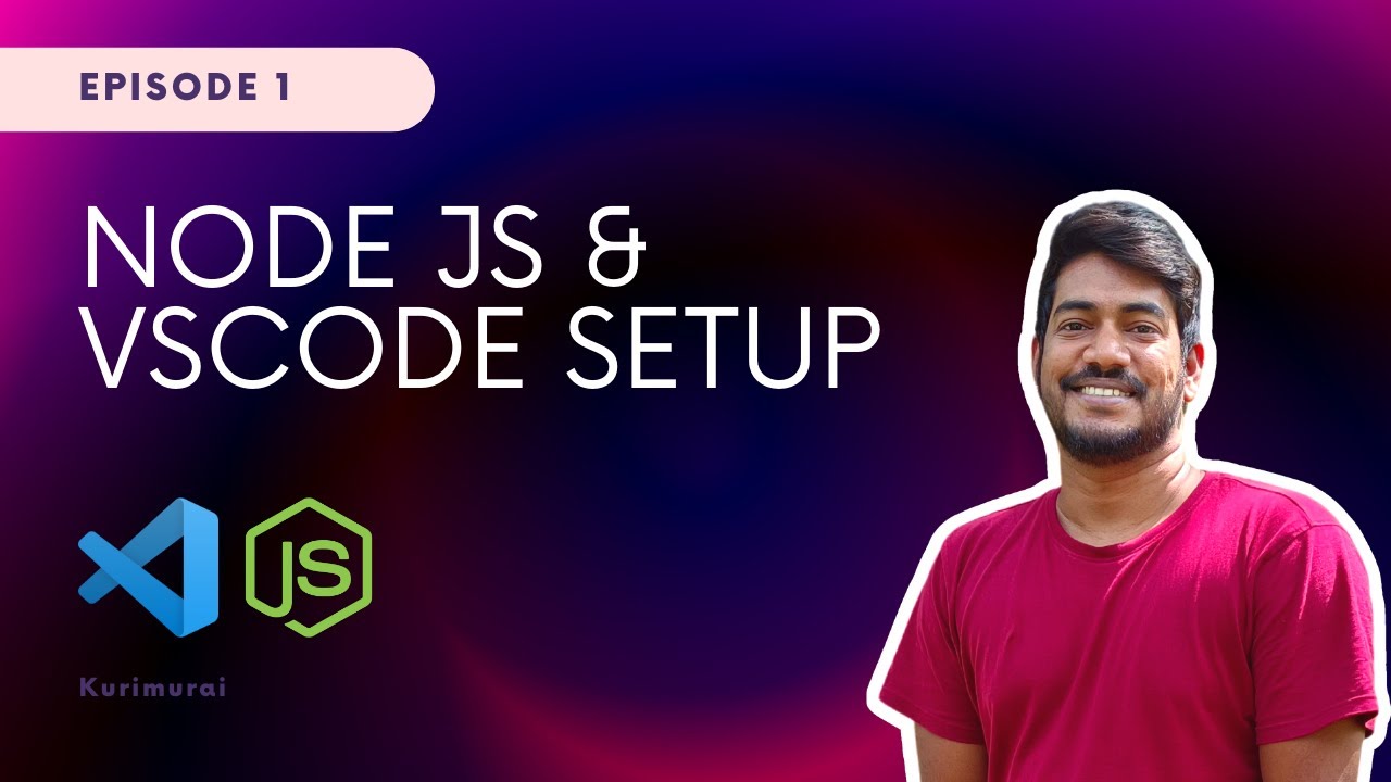 Node & VS Code Setup | JavaScript Tamil Tutorial - Part 1