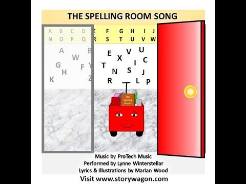 The Spelling Room Sing-Along Song Presented By StoryWagon