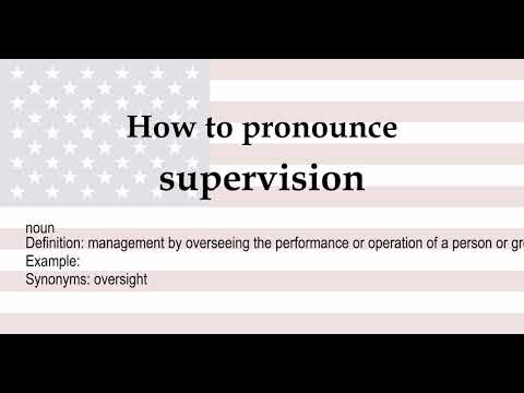How to pronounce 'supervision' + meaning