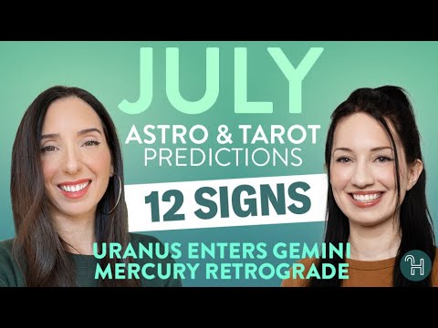 Astro & Tarot Predictions for JULY 2025 (All 12 zodiac signs) - Julie & Sophie