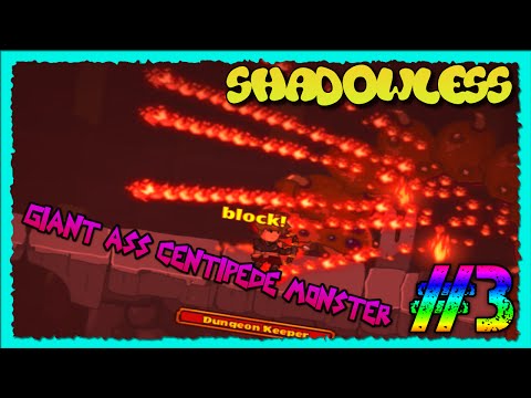 Steam Community :: Video :: GIANT ASS CENTIPEDE MONSTER | Shadowless - Ep.3
