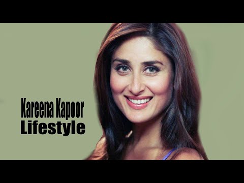 Kareena Kapoor - Lifestyle, School, Net Worth, Age, Birthday, Boyfriend, Family, Biography, Husband