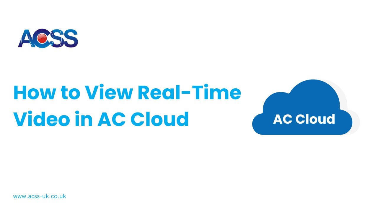 How to View Real-Time Video in AC Cloud