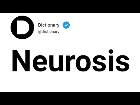 Neurosis Meaning In English