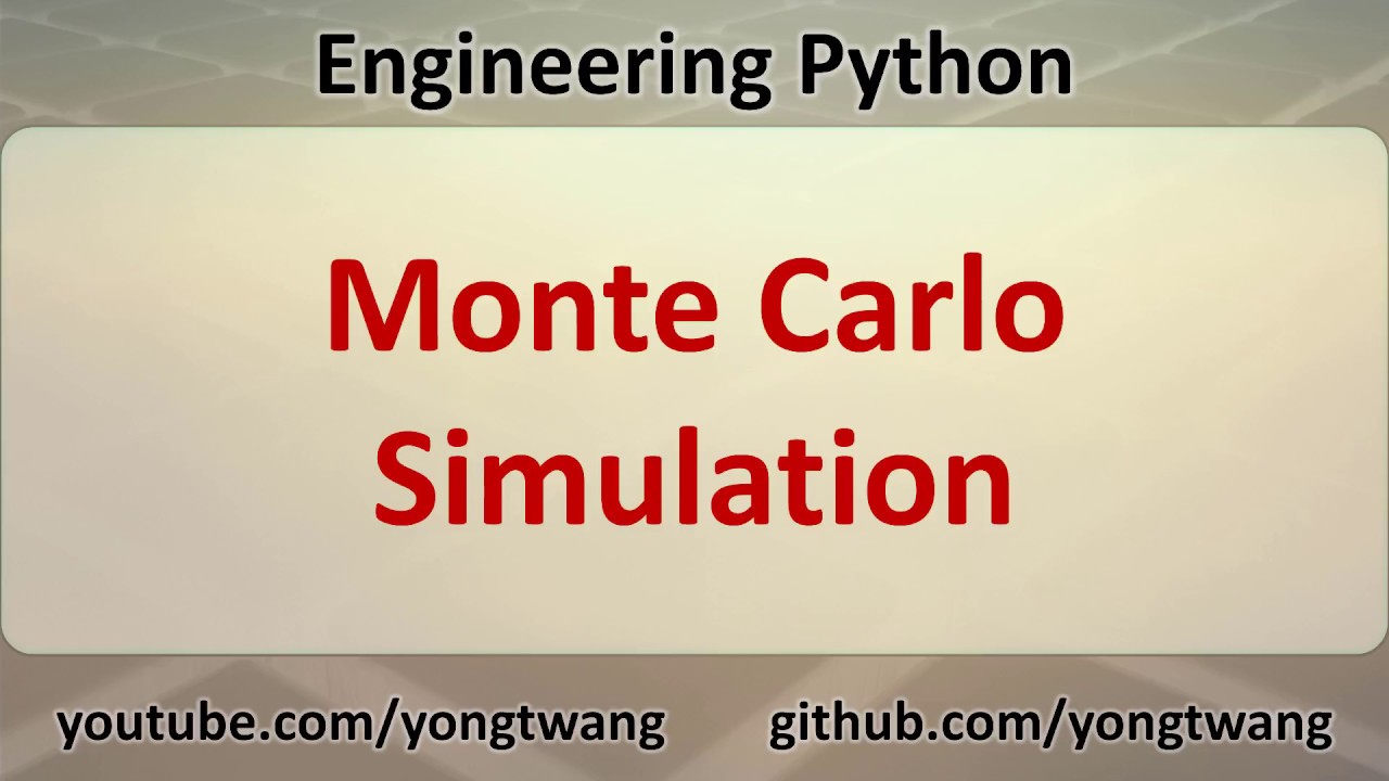 Engineering Python 11B: Monte Carlo Simulation