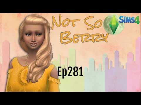 Sims 4 - Not So Berry :Peach: Ep281 - Making Changes