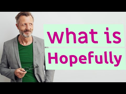 Hopefully | Meaning of hopefully đź“– đź“–