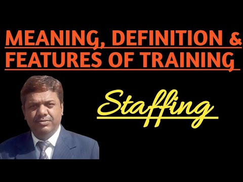 MEANING, DEFINITION & FEATURES OF TRAINING - STAFFING #BUSINESS STUDIES-CLASS-12# DAY - 15