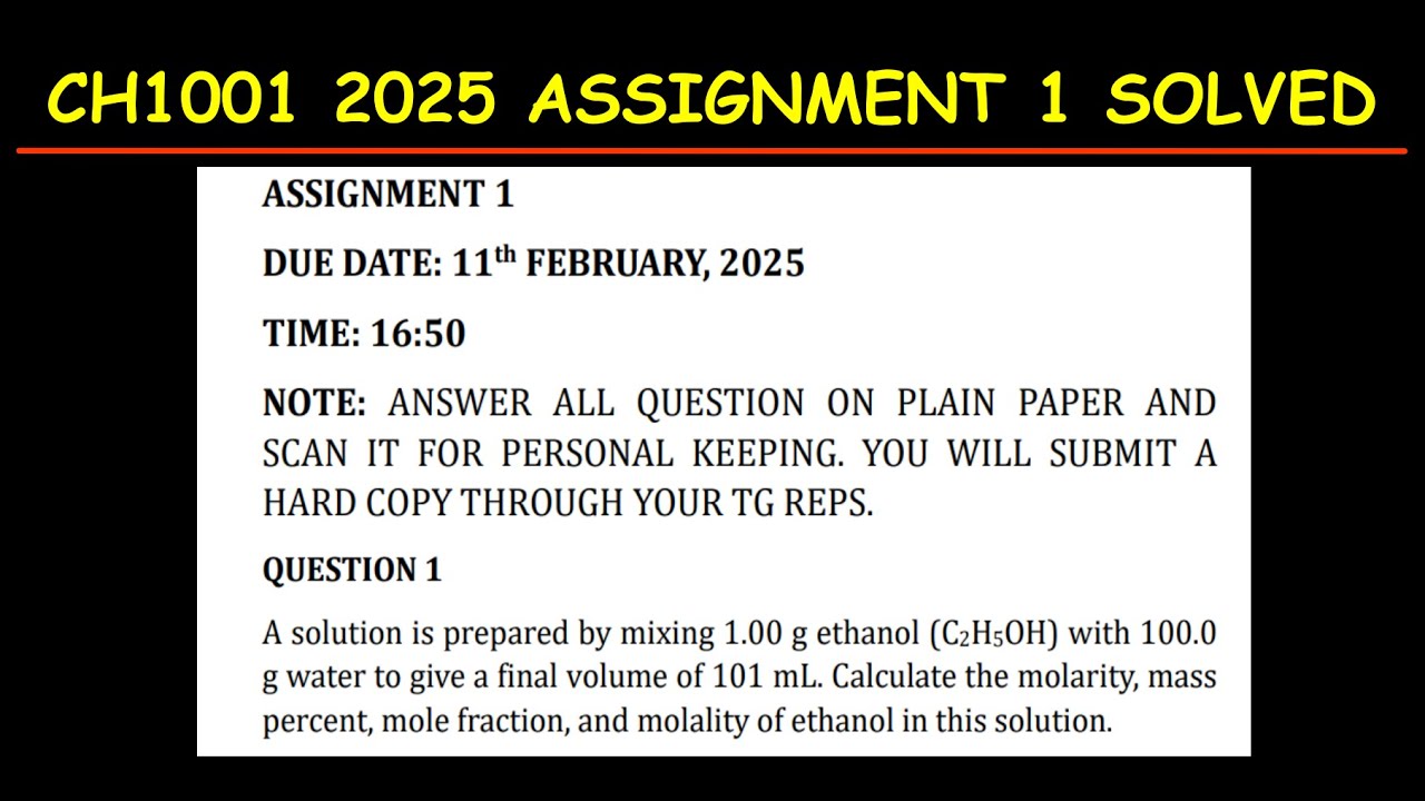 CH1001 2025 ASSIGNMENT ONE SOLVED